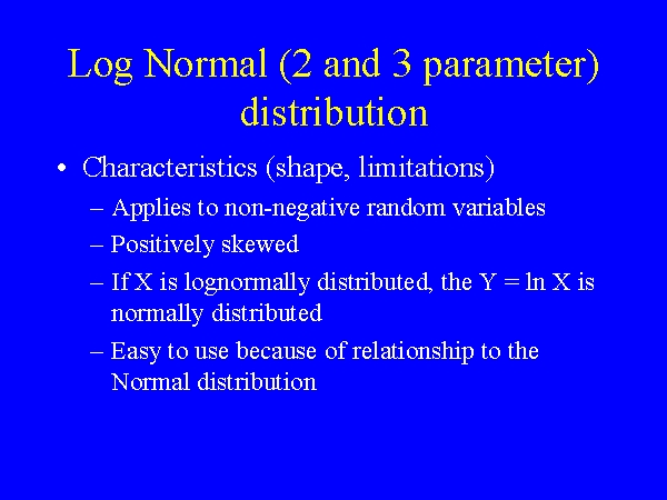 Log Normal (2 and 3 parameter) distribution