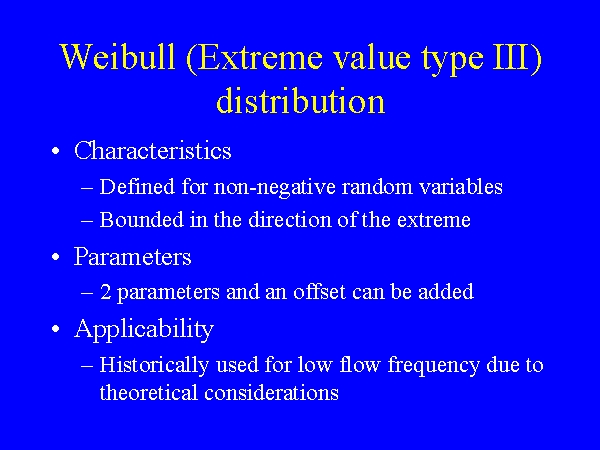 Weibull (Extreme value type III) distribution