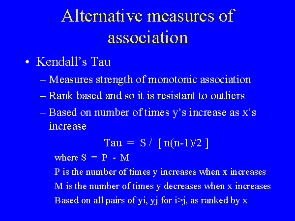 Alternative measures of association